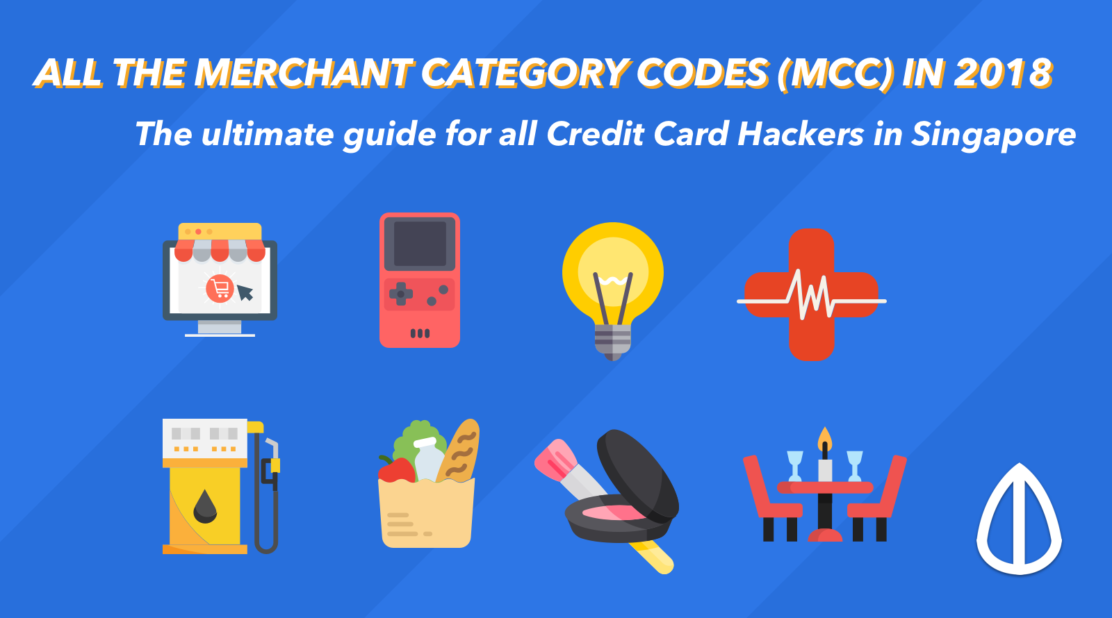 All MCC Codes In Singapore For Credit Card Spenders In 2018 Online All MCC Codes In Singapore For Credit Card Spenders In 2018 Online